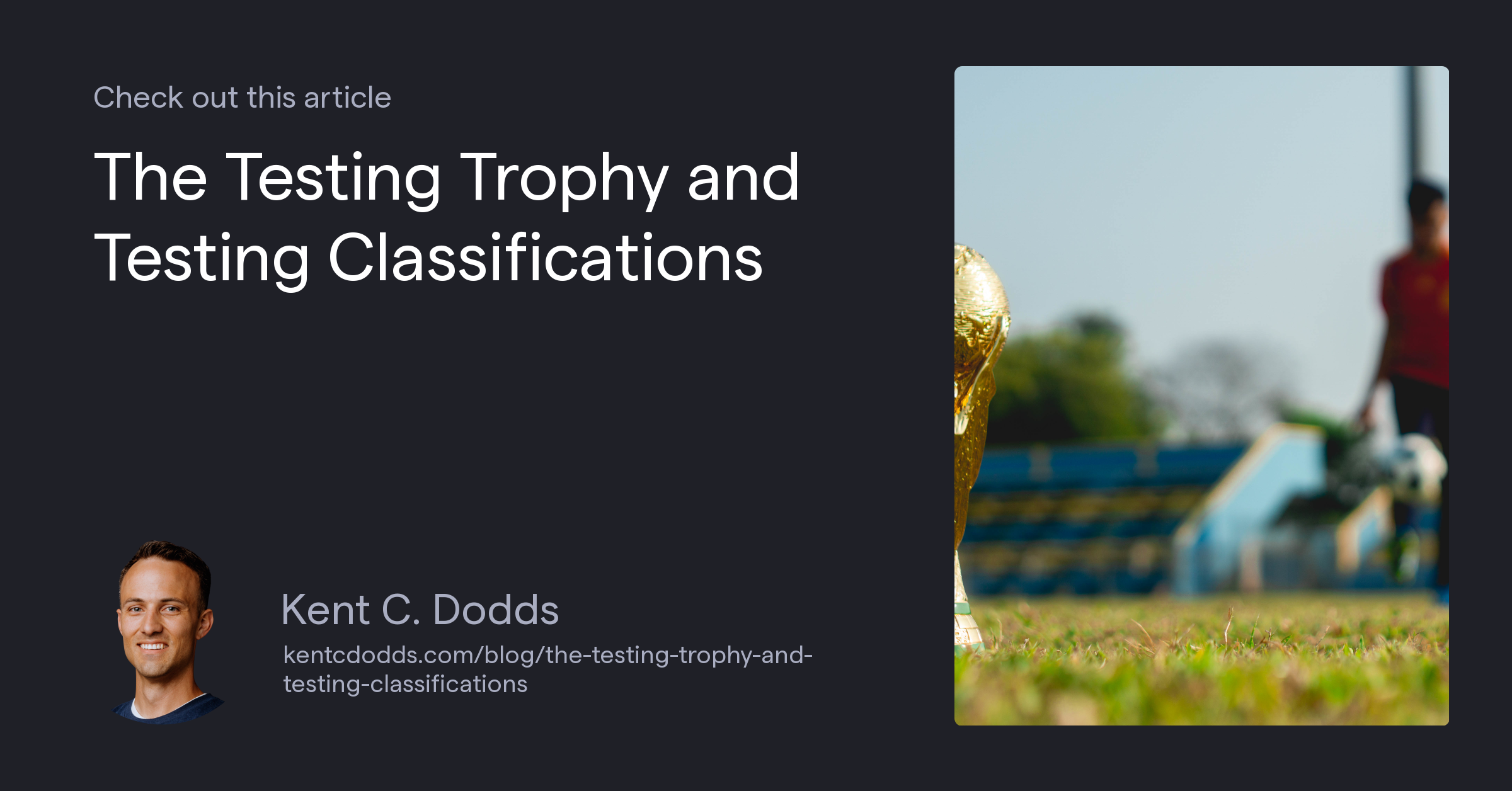 The Testing Trophy and Testing Classifications The Testing Trophy and Testing Classifications